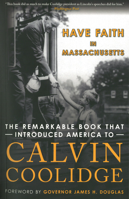 Have Faith in Massachusetts by Calvin Coolidge – Calvin Coolidge Presidential Foundation